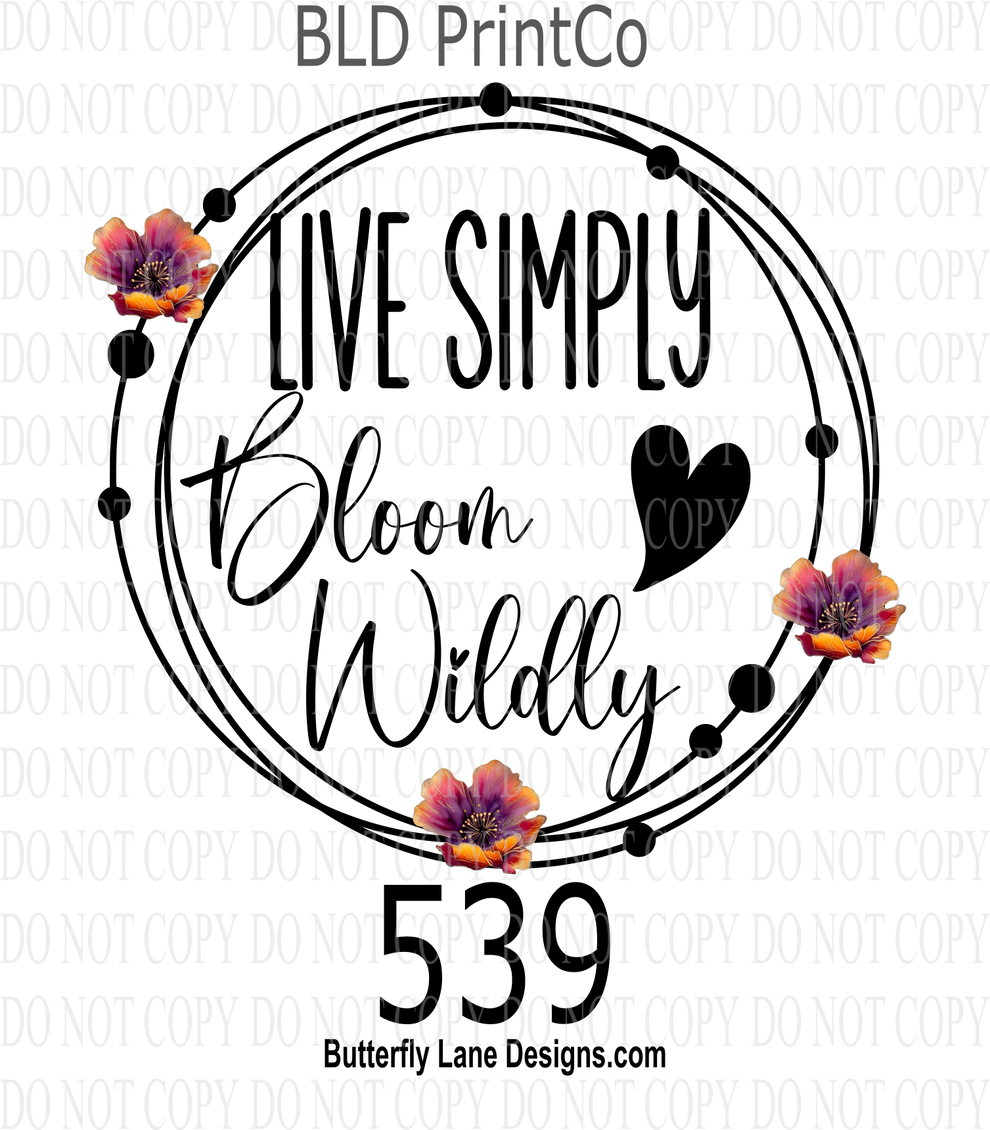 D539 Live Simply-Bloom Wildly-2- BLD Clear Decal :: VC Decal ...