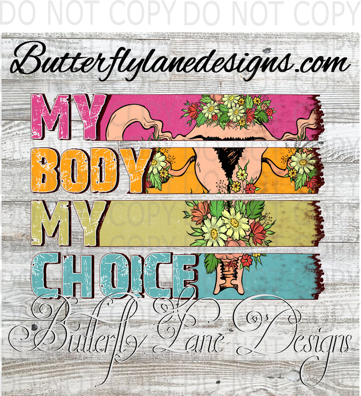 My body My Choice :: Clear Decal :: VC Decal – Butterfly Lane Designs